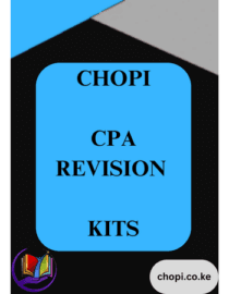 Chopi KASNEB CPA Revision Kits (Questions and Answers) Latest - CHOPI ...