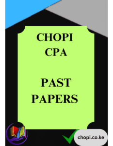 Latest CPA Past Papers (2015 - December 2024) - CHOPI REVISED STUDY ...